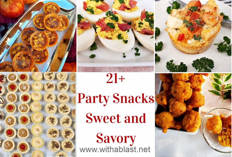 21+ Party Snacks Sweet and Savory
