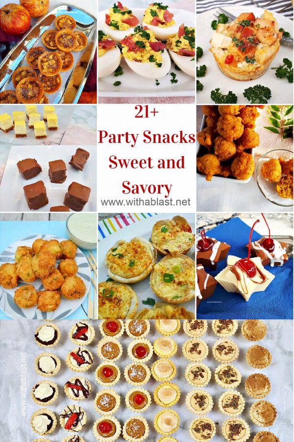 21+ Party Snacks Sweet and Savory