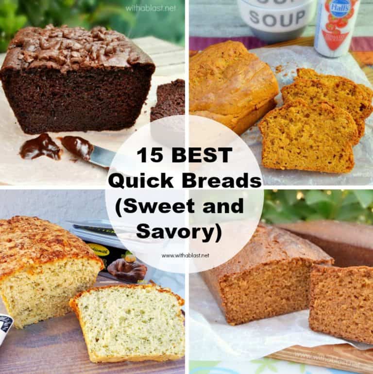 15 Best Quick Breads (Sweet and Savory) | With A Blast