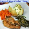 Layered Slow-Cooker Dinner | With A Blast