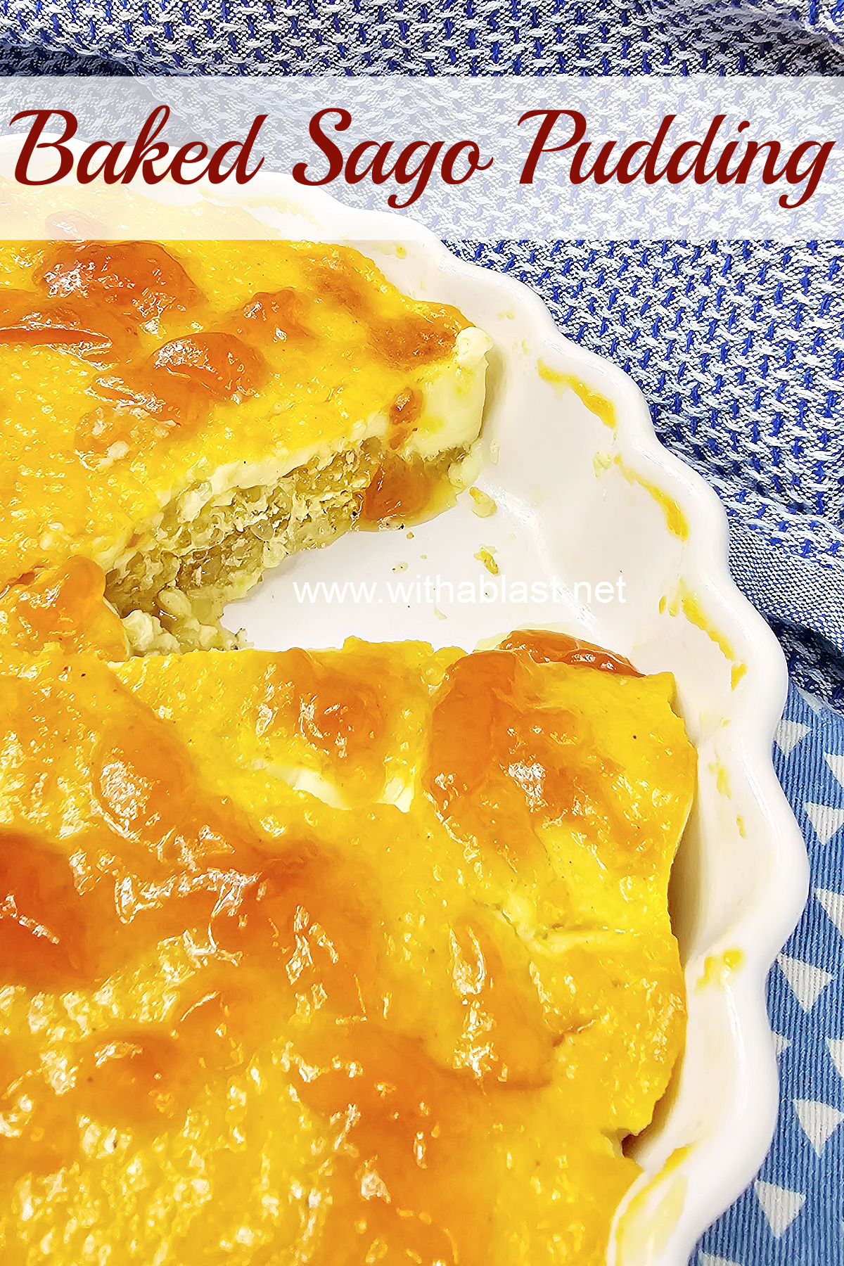 Baked Sago Pudding | With A Blast