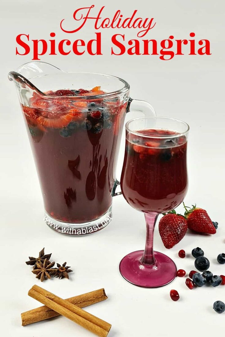 Holiday Spiced Sangria | With A Blast