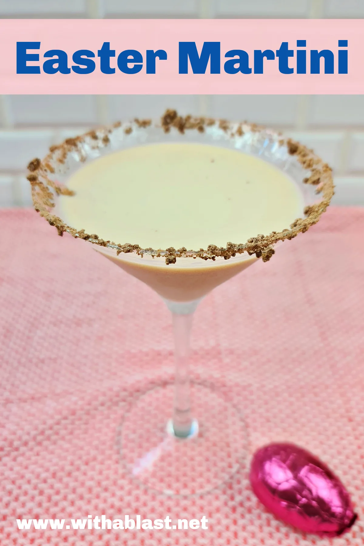 Easter Martini | With A Blast