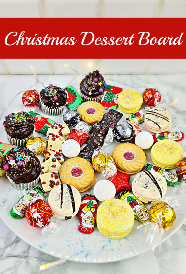 Christmas Dessert Board | With A Blast