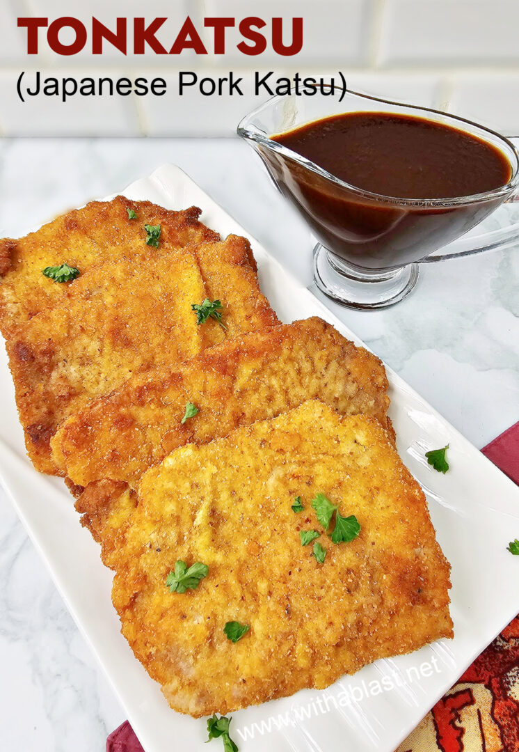 Tonkatsu (Japanese Pork Katsu) | With A Blast